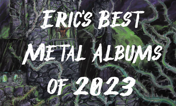 Eric's Best Metal Albums Of 2023 - Metal Swap Meet